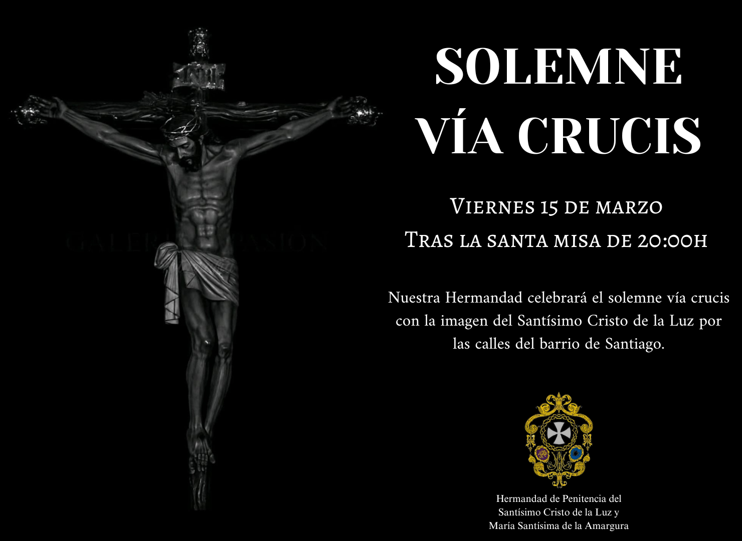 Solemne Vía Crucis con la Sagrada Imagen del Santísimo Cristo de la Luz, viernes 15 de marzo ...